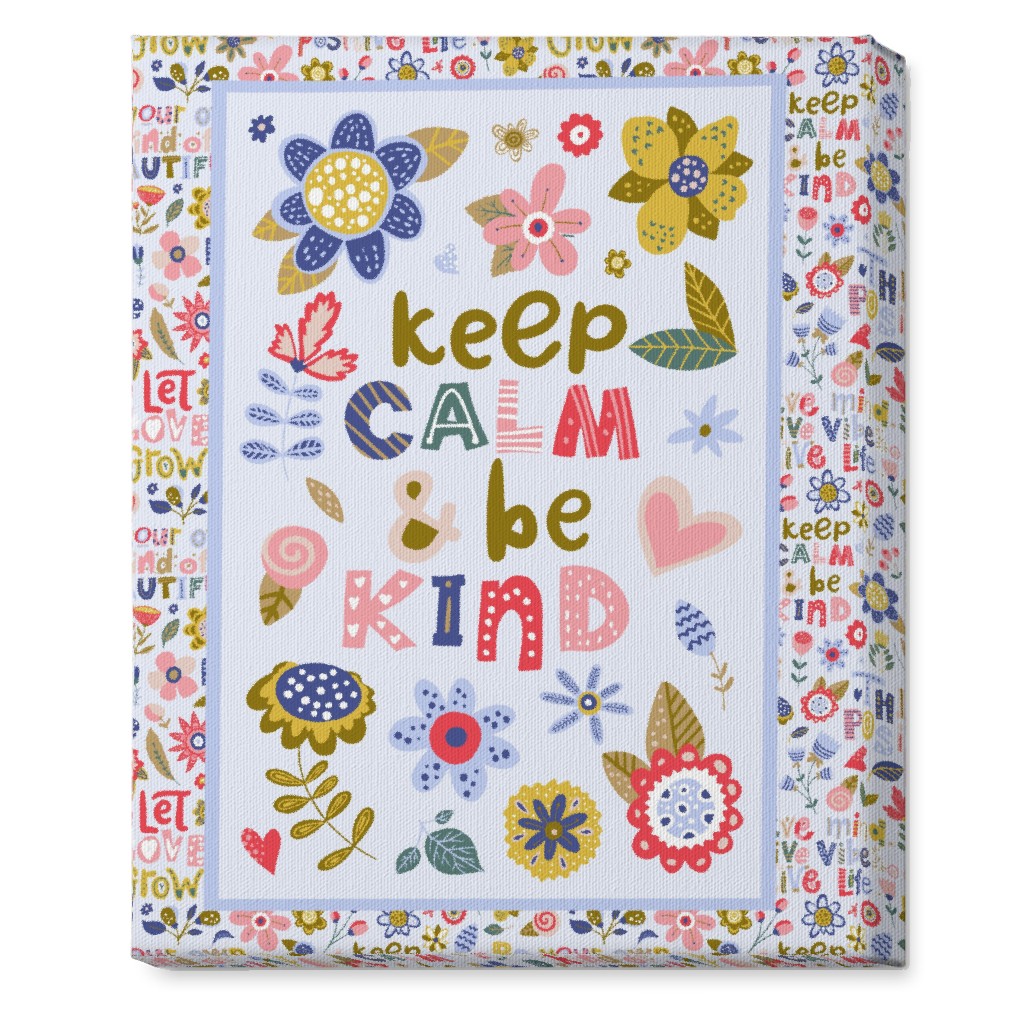 Keep Calm and Be Kind Inspirational Floral Canvas Print | Shutterfly