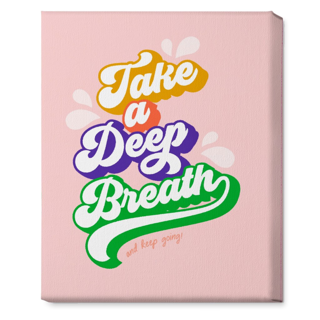 Take a Deep Breath - Multi on Pink Wall Art | Shutterfly