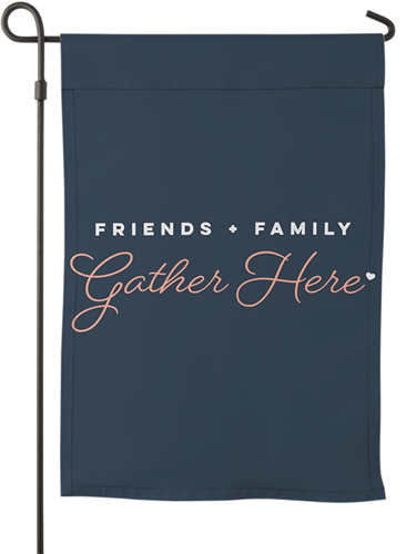 Friends Gather Here Garden Flag by Shutterfly | Shutterfly