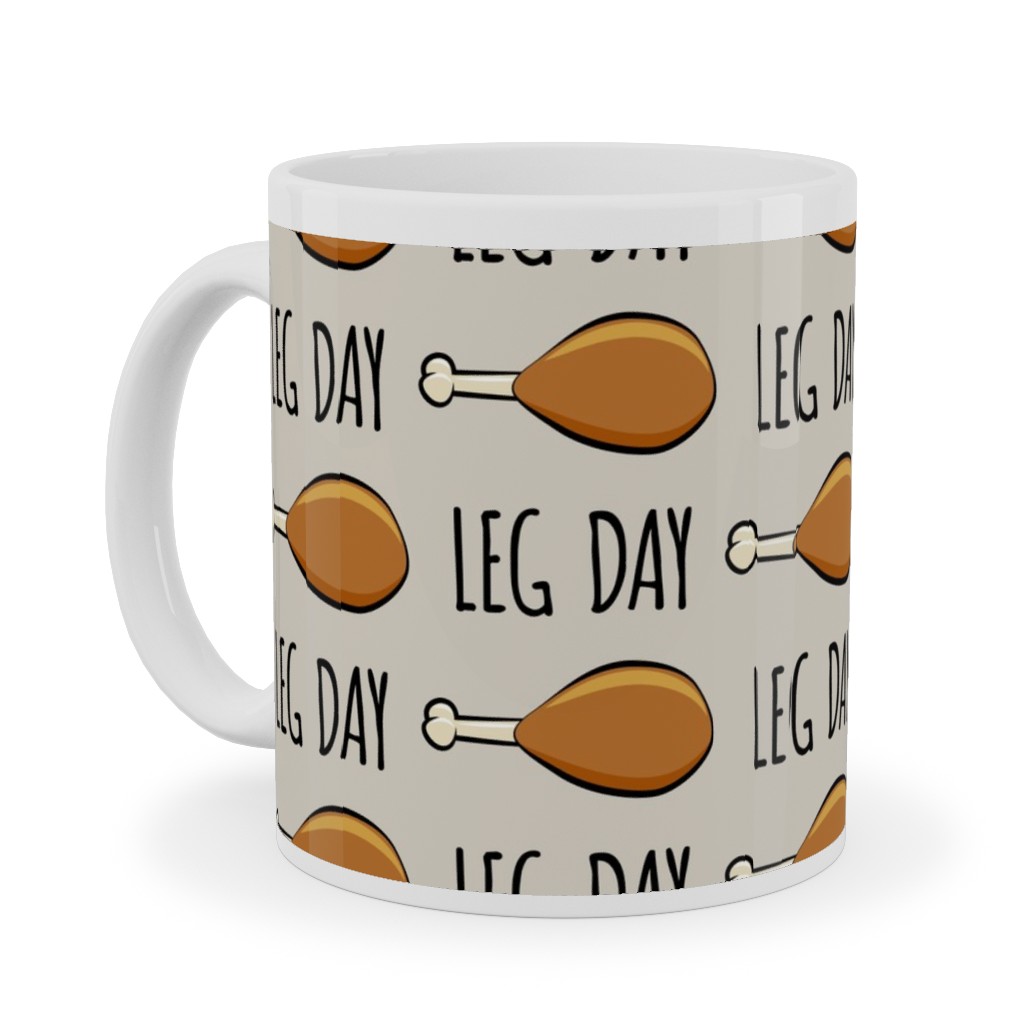 Turkey Legs - Leg Day - Beige Ceramic Mug | Shutterfly