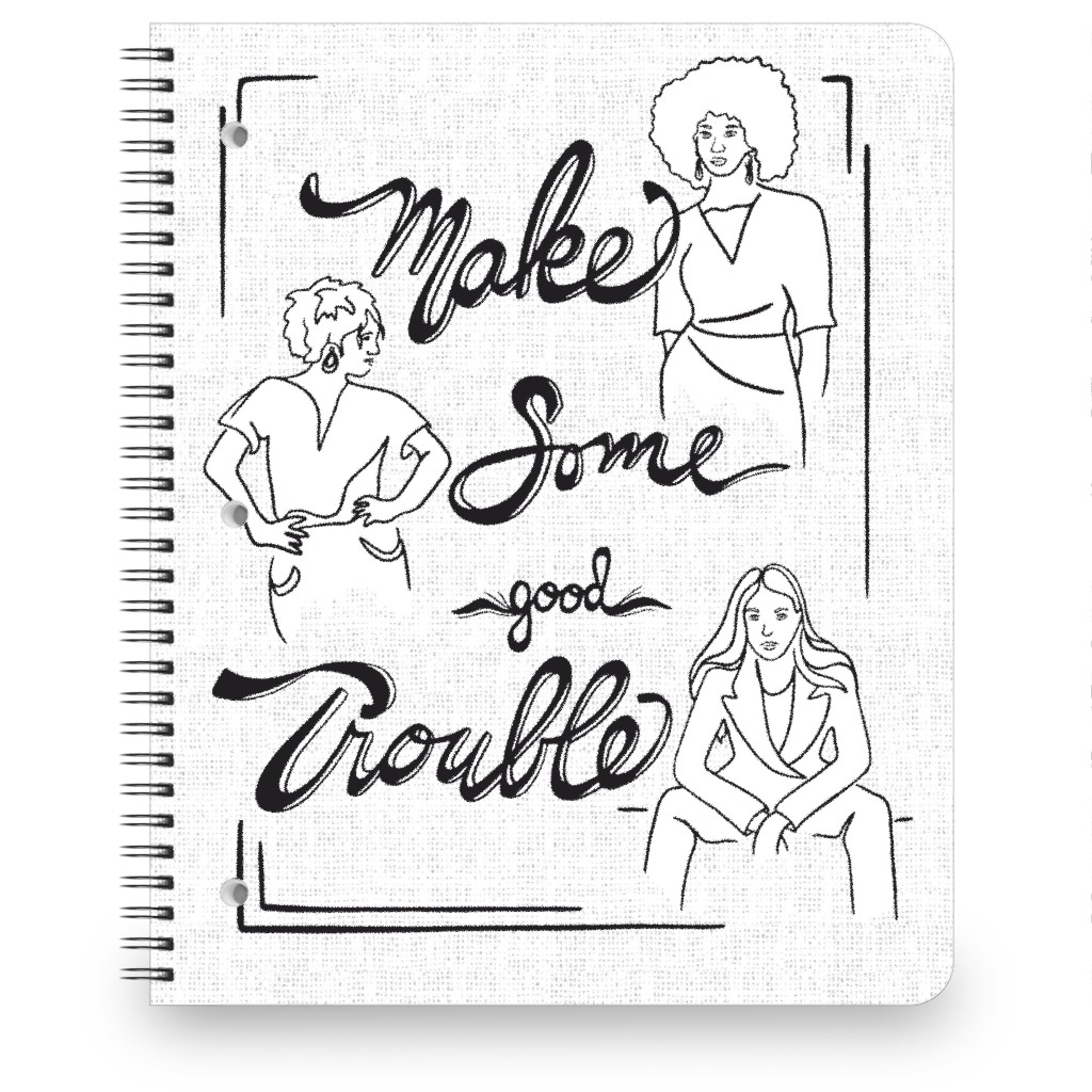 Make Some Good Trouble - Black & White Notebook | Shutterfly