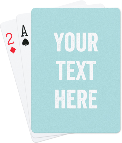 Your Text Here Playing Cards | Shutterfly