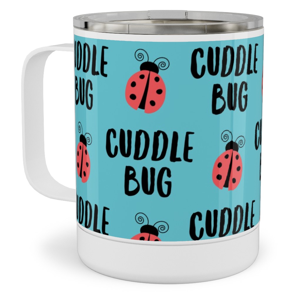 Cuddle Bug - Blue Stainless Steel Mug | Shutterfly
