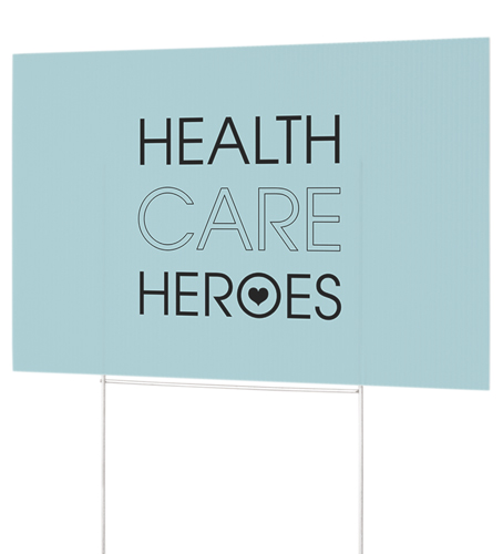 Healthcare Heroes Yard Sign by Shutterfly | Shutterfly